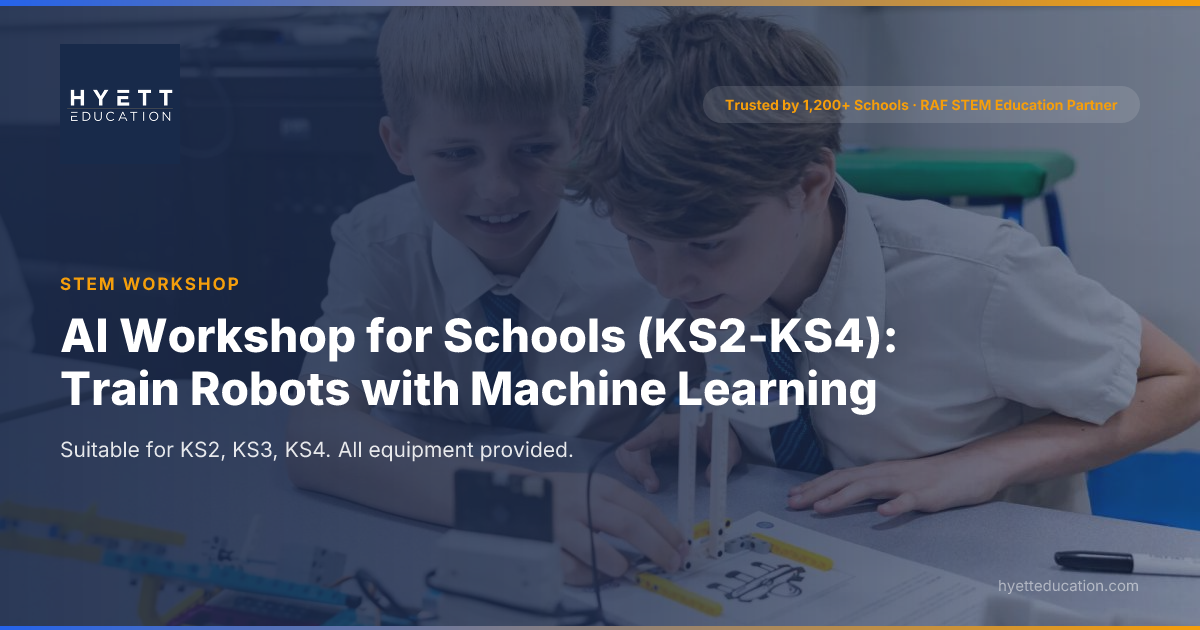 AI Workshop for Schools (KS2 to KS4) | From £597/day | Hyett Education