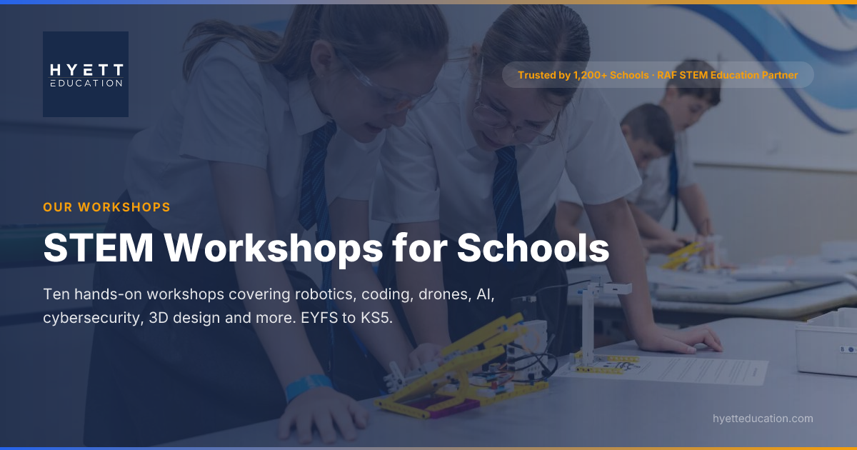 STEM Workshops for Schools | EYFS to KS5 | Hyett Education